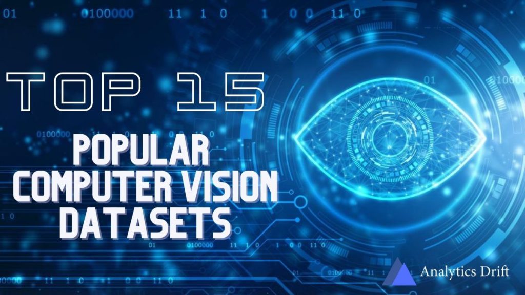 Top 15 Popular Computer Vision Datasets