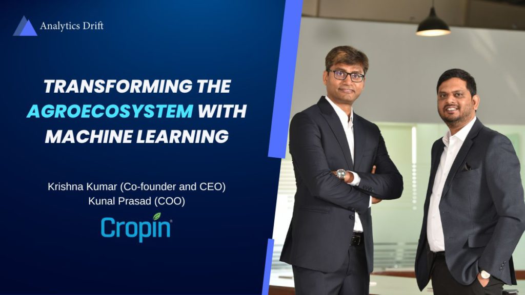 How Cropin is transforming the agroecosystem with machine learning?