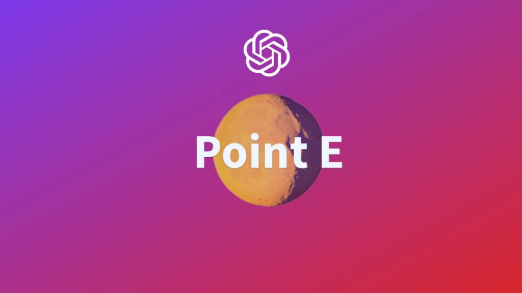 Point-E, OpenAI’s New Open-Source AI That Generates 3D Models