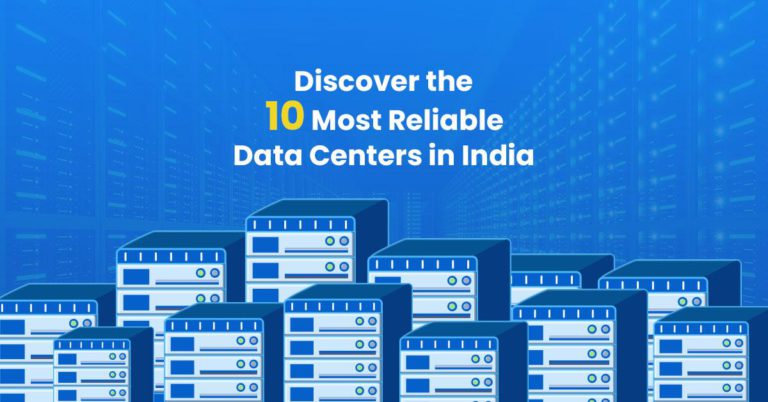 Discover the 10 Most Reliable Data Centers in India - Analytics Drift