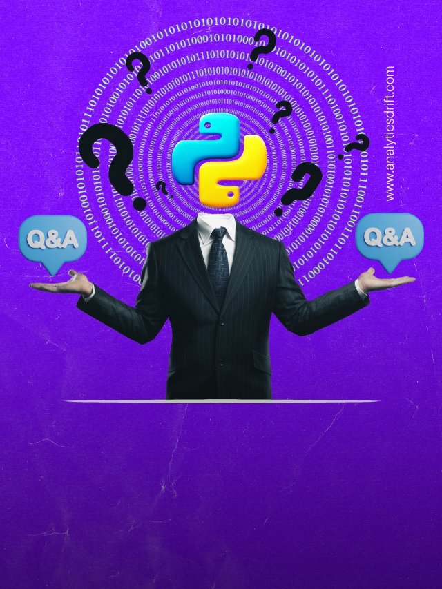 Mastering Python: Top Interview Questions and Answers - Analytics Drift